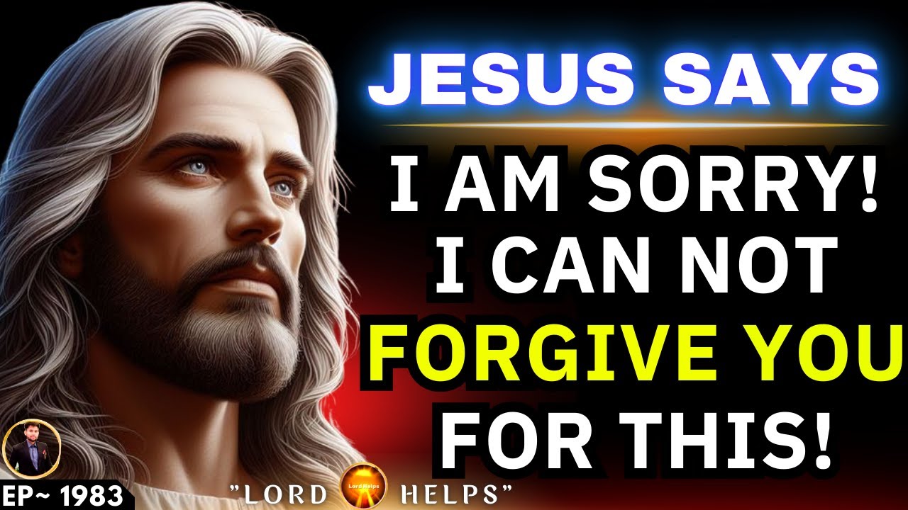 GOD SAYS - "I AM SORRY MY CHILD!"☝️#godmessage #Jesus☝️God's Message ...