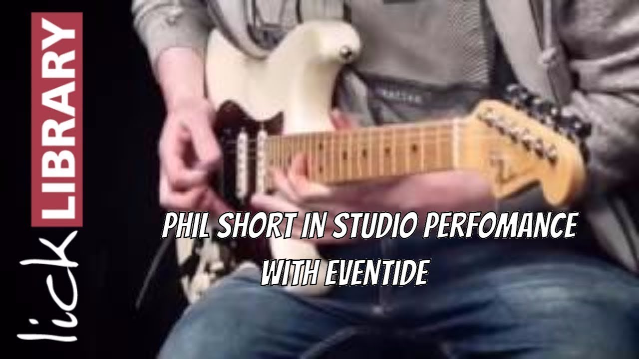 Phil Short In Studio Perfomance | Eventide ModFactor, TimeFactor and ...