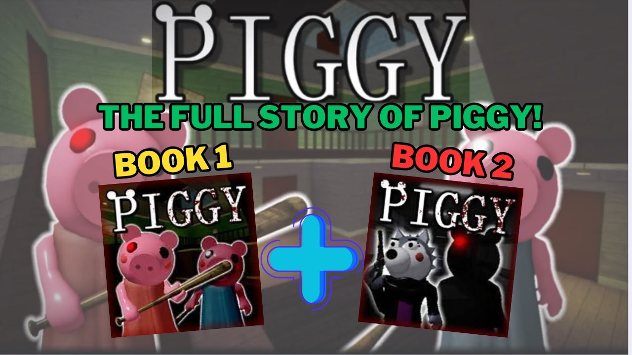 Roblox Piggy - Book 1 + 2: The ENTIRE Story🐷(Reliving The Memories ...