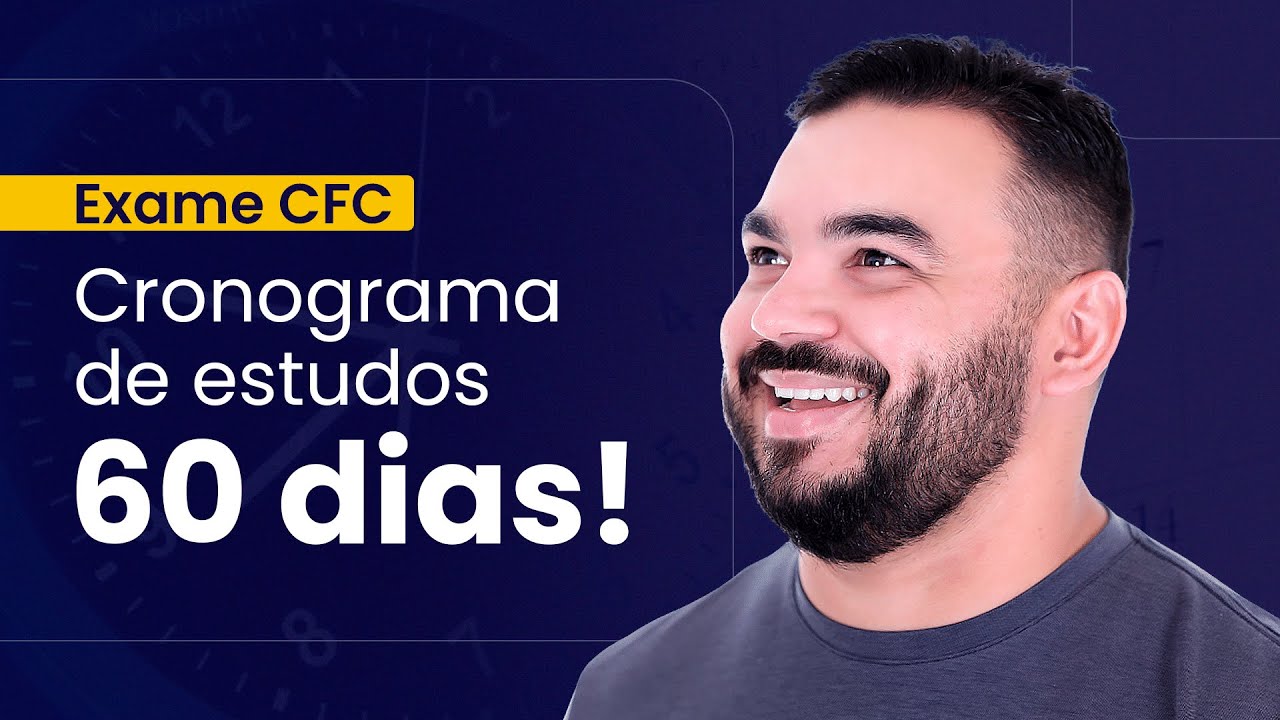 Exame CFC - Cronograma 60 dias - YouTube