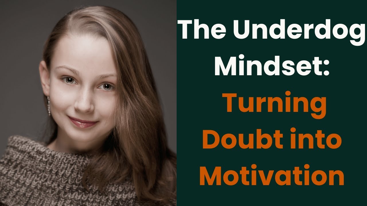 The Underdog Mindset: Turning Doubt into Motivation - YouTube