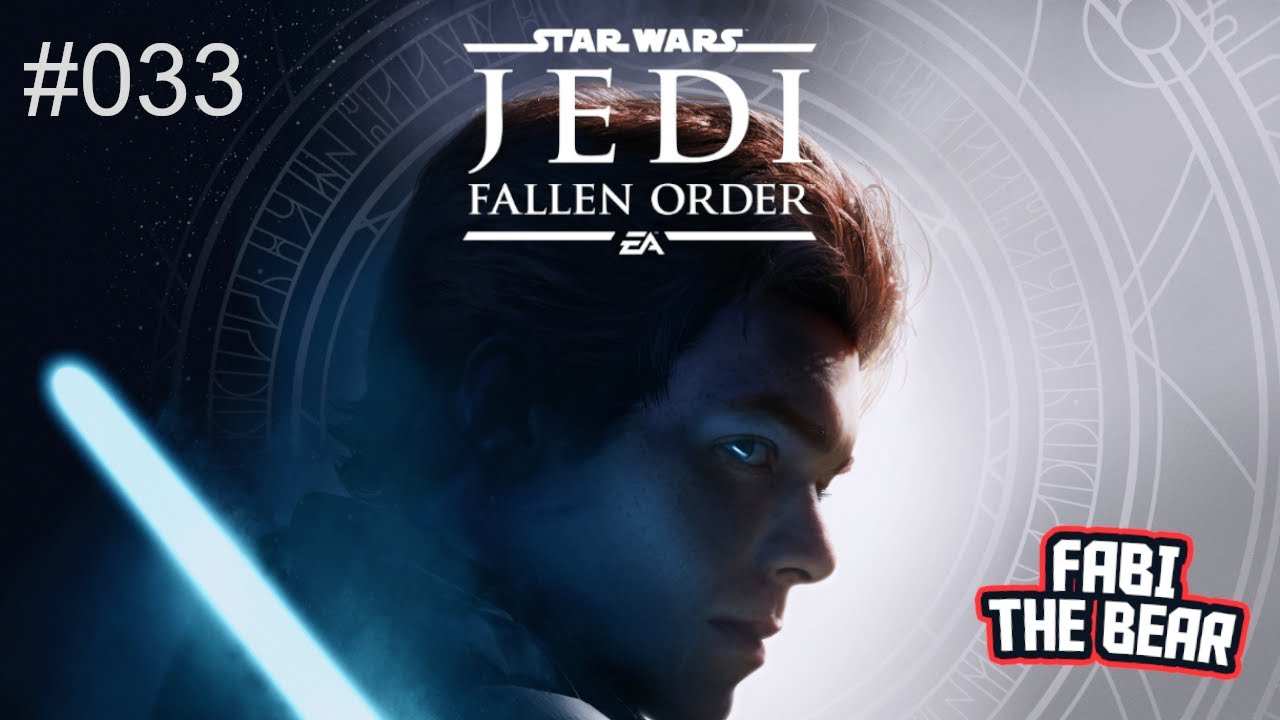 NUR! | Star Wars Jedi: Fallen Order | Grossmeister | #033 - YouTube