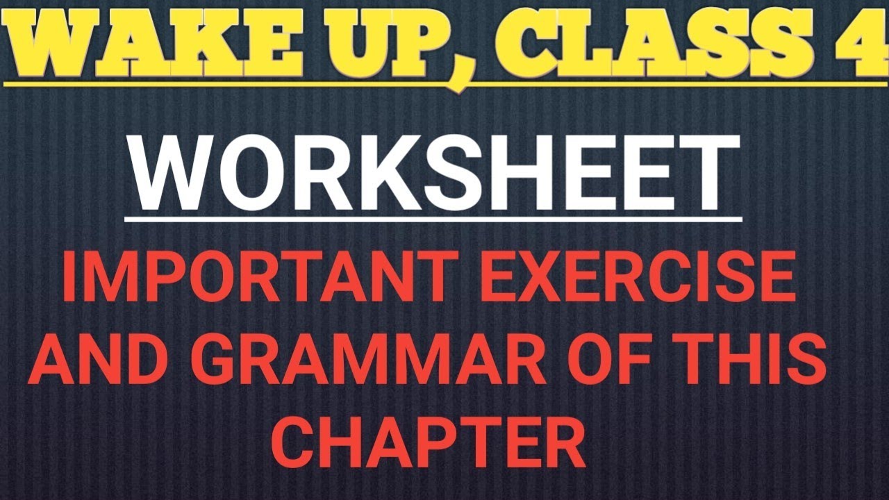 worksheetofwakepoemclass4 wakeuppoemexerciseclass4 Wake Up Poem Class worksheetofwakepoemclass4-wakeuppoemexerciseclass4-wake-up-poem-class