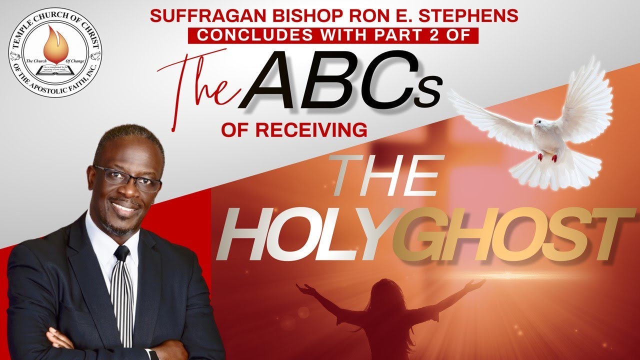 "The ABCs of Receiving the Holy Ghost!" Pt 2 - Pastor Ron Stephens ...