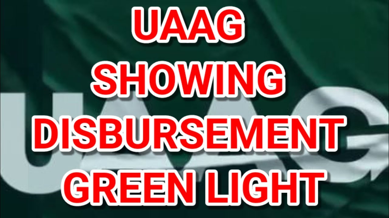 UAAG DISBURSEMENT ABOUT TO START, LISTEN TO THIS - YouTube