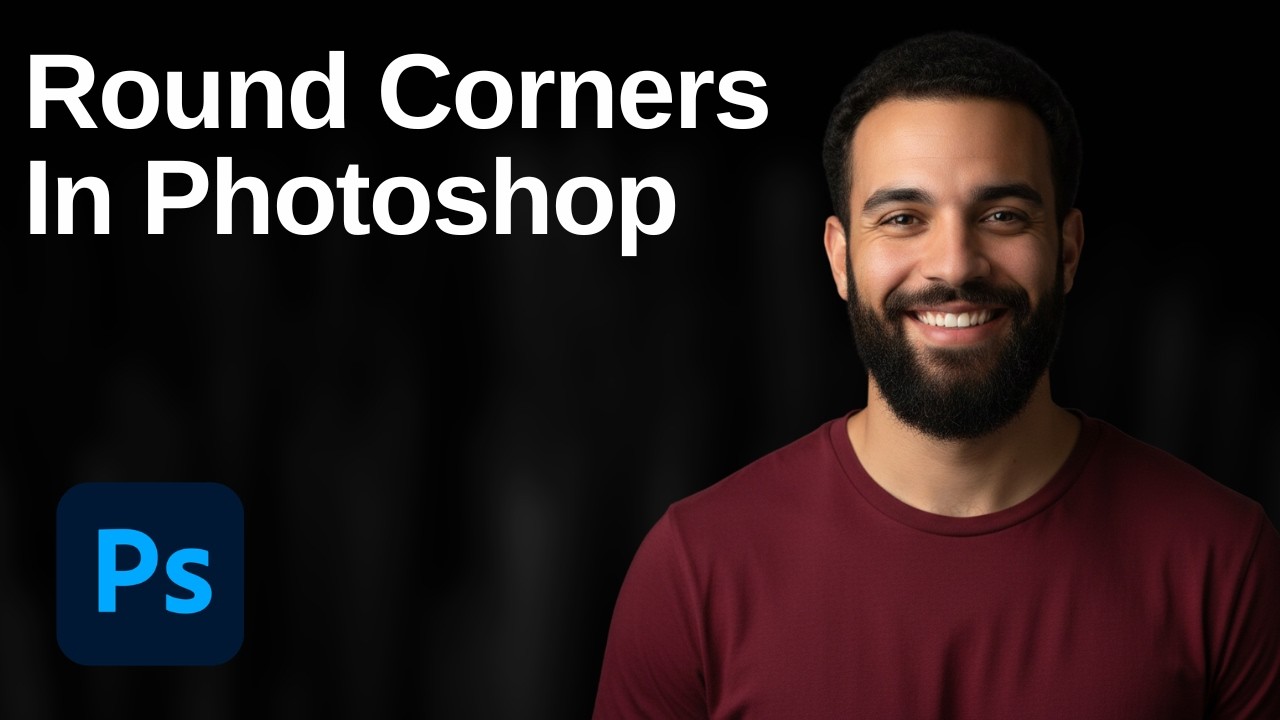 How To Round Corners In Photoshop 2026 (2026 Easy Guide) - YouTube