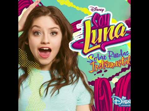 Soy Luna - Sobre Ruedas (Instrumental Official)