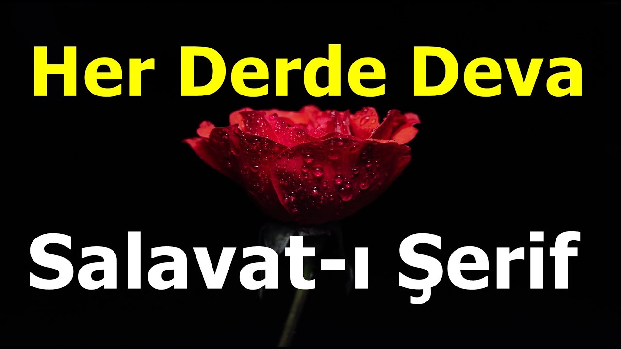 Her Derde Deva - Salavat-ı Şerif - Allah'ın İzniyle - YouTube
