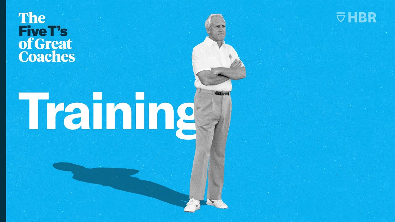 The Five T's of Great Coaches - Part 3: Training - YouTube