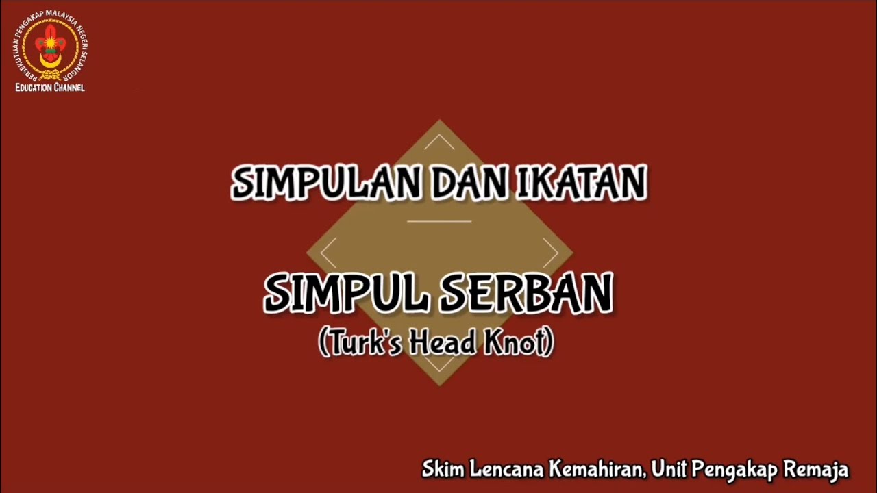 SIMPUL SERBAN (TURK'S HEAD KNOT) - YouTube