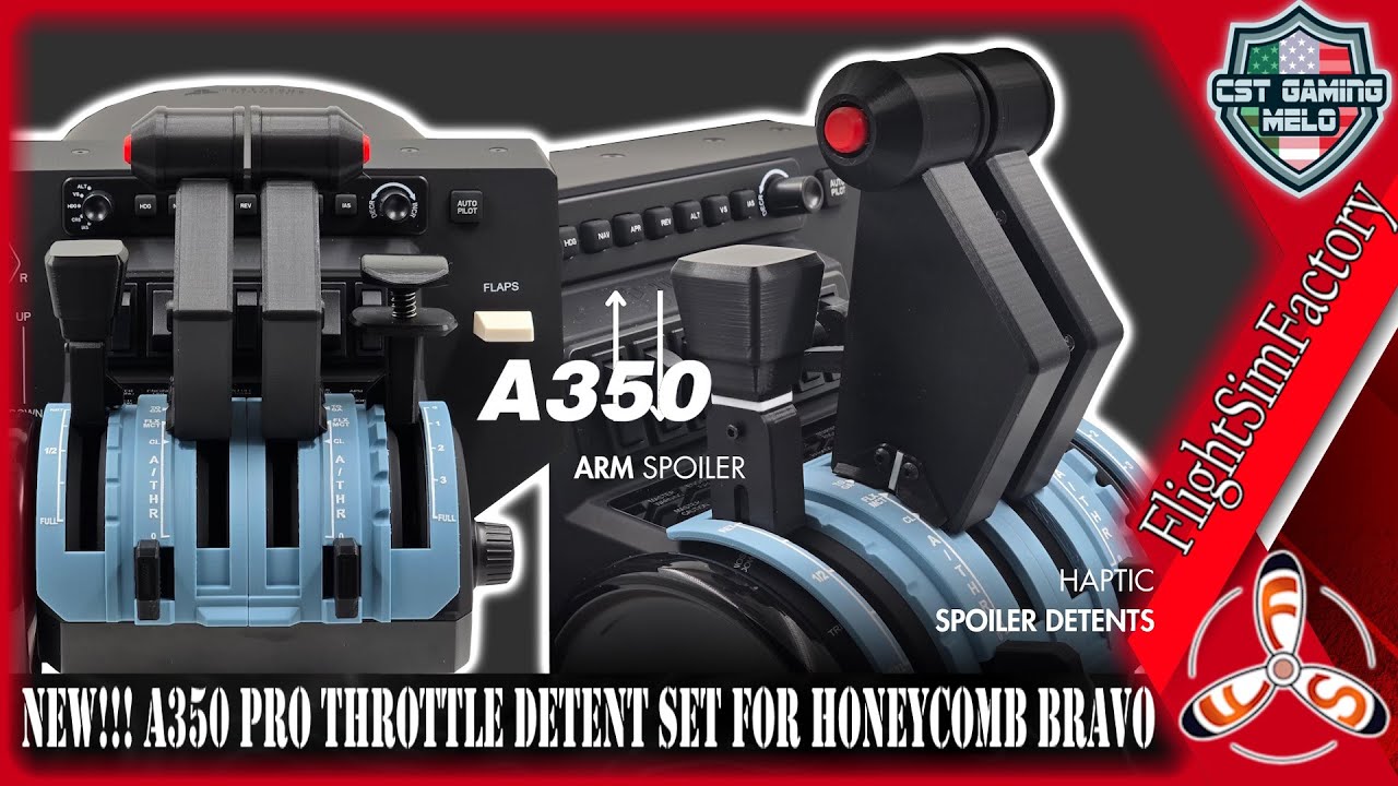 FlightSimFactory A350 Pro Throttle Set for the Honeycomb Bravo | MUST ...