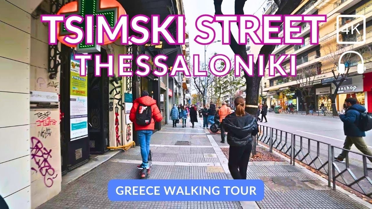 Tsimiski Street - Thessaloniki - Greece - Virtual Walking Tour - YouTube
