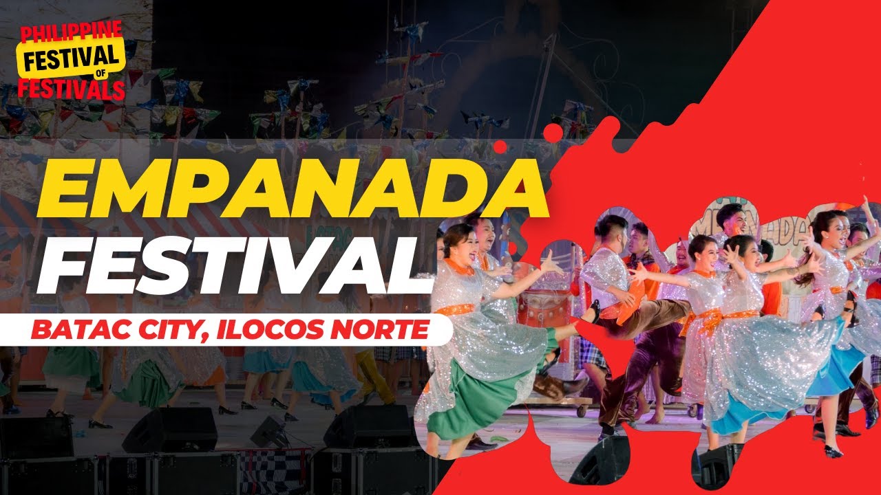 EMPANADA FESTIVAL NG BATAC CITY, ILOCOS NORTE - Tan-ok Ni Ilocano 2023 ...