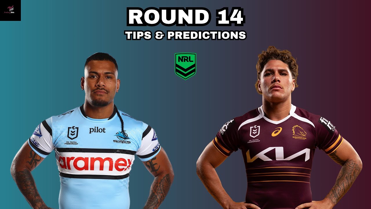 Round 14 NRL Tips & Predictions 2025 - YouTube