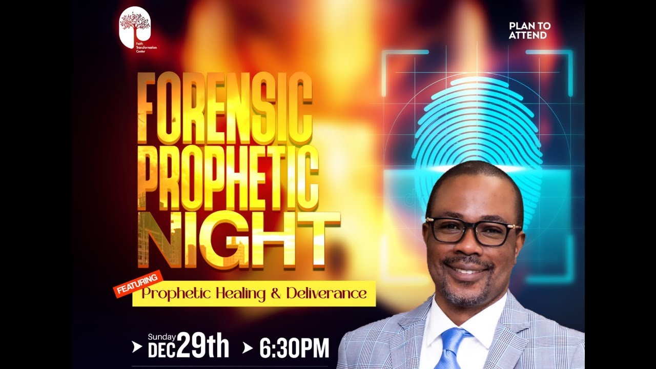 Forensic Prophetic Night w/ Prophet EVANS BARNING - SUN, DEC 29th, 2024 ...