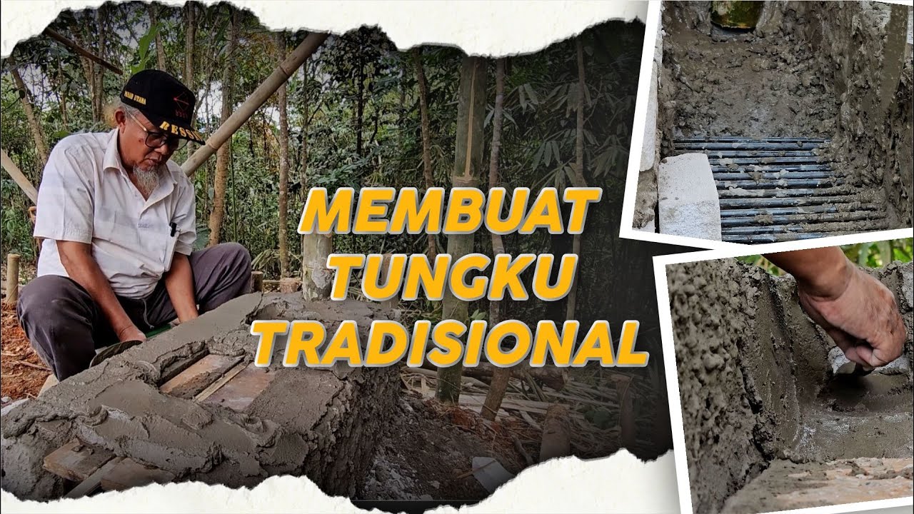 MEMBUAT TUNGKU TRADISIONAL (HAWU) - YouTube