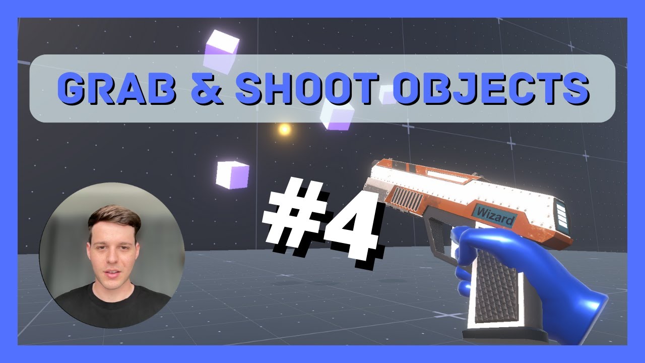 Part 4: Grab Objects and Shoot Targets in VR - How to Make a VR Game ...
