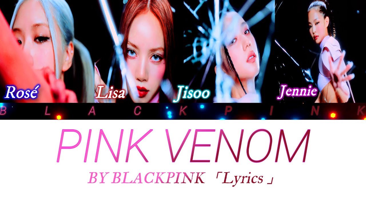 BLACKPINK ~ Pink Venom 「Lyrics 」 - YouTube
