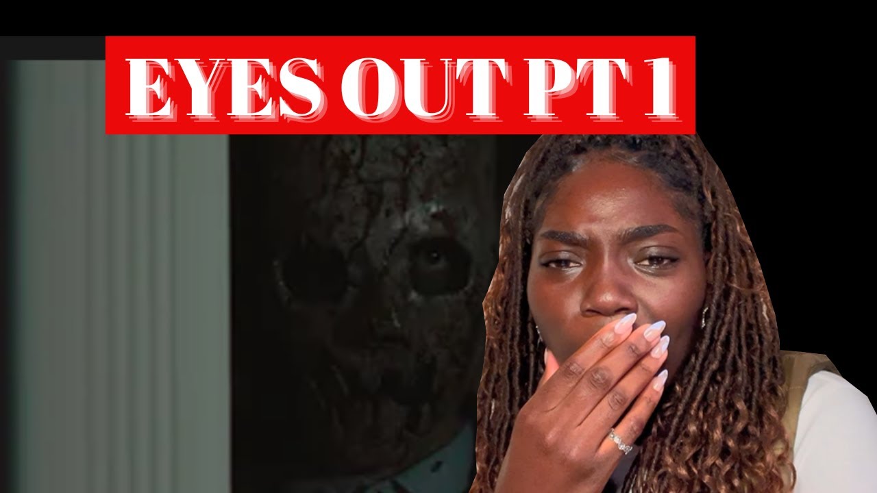 Short Film "EYES OUT" | Pt 1 | REACTION - YouTube