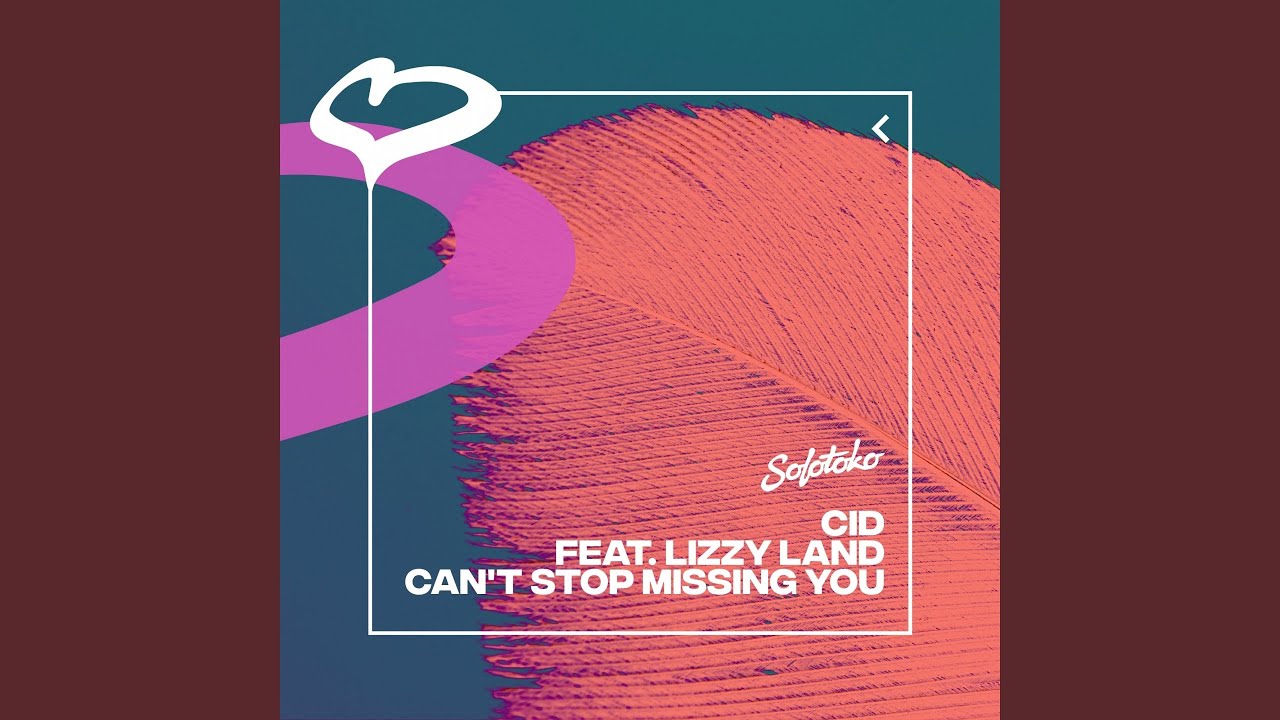 Can't Stop Missing You (feat. Lizzy Land) - YouTube