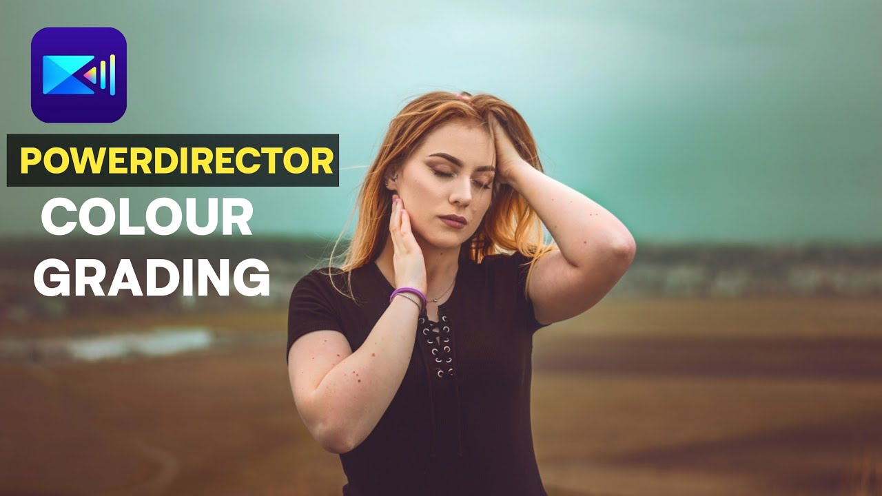 Cinematic Colour Grading In Powerdirector | Video Background Colour ...