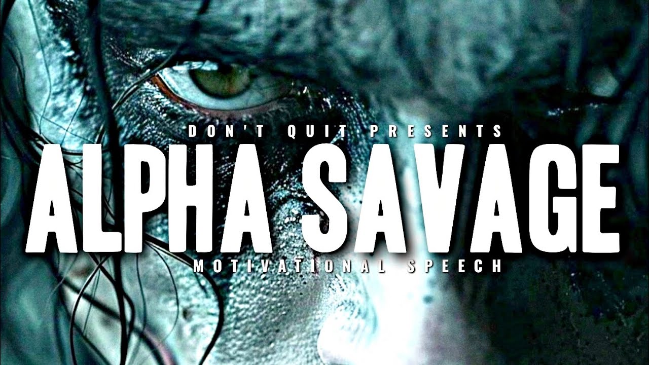 ALPHA SAVAGE - 1 HOUR Motivational Speech Video | Gym Workout ...