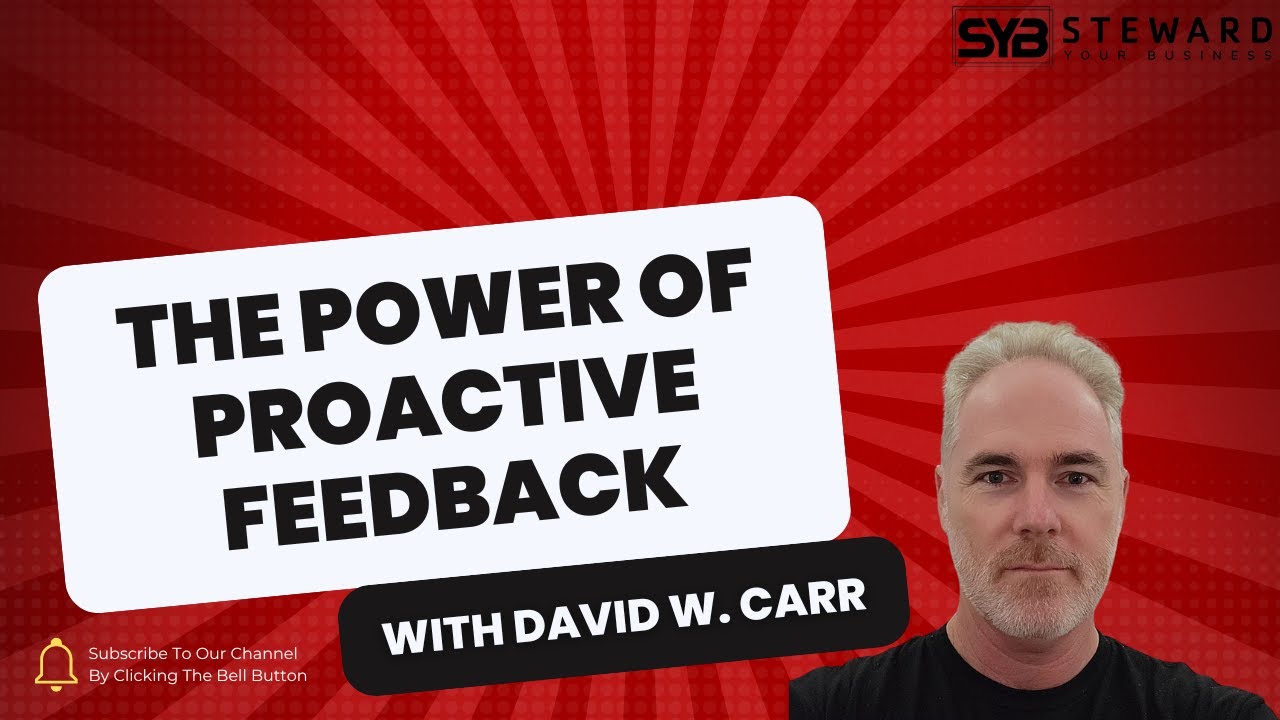 The Power Of Proactive Feedback - Video Episode 028 - YouTube