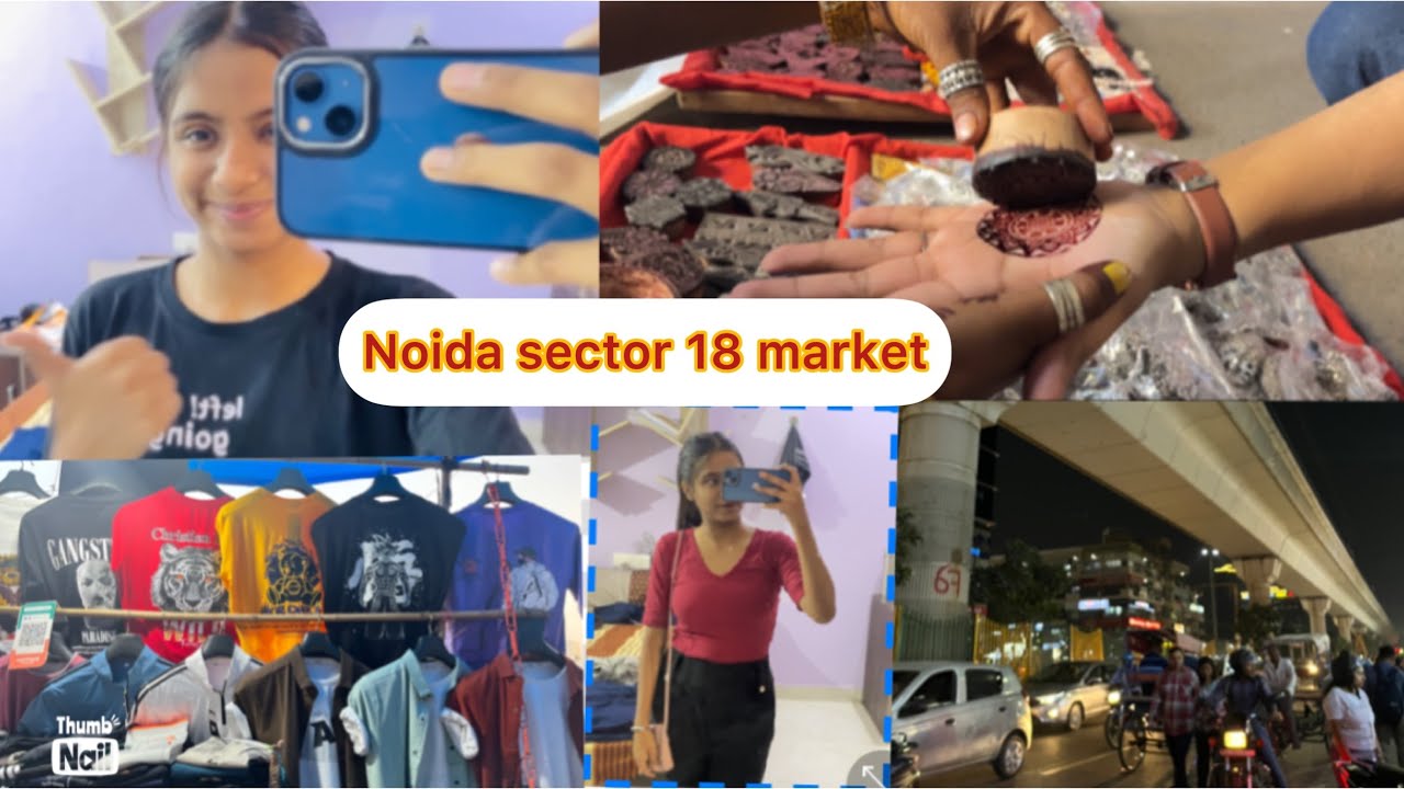 Saturday spent well / noida sector 18 / exploring noida market /atta ...