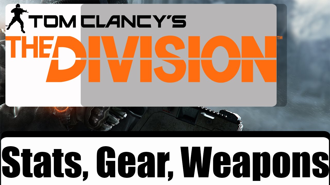 THE DIVISION, STATS:GEAR:WEAPONS ,ACCURACY BUILD - YouTube