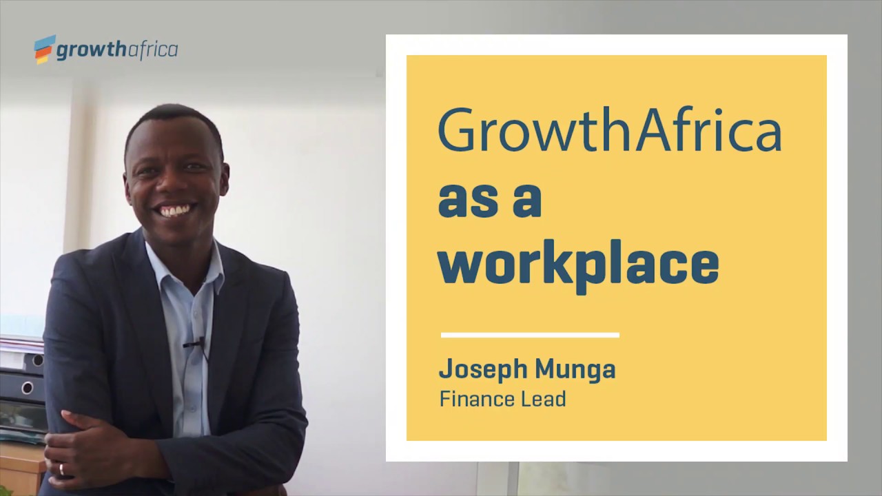 Millennial work (Episode 2): Joseph Munga, GrowthAfrica's Finance Lead ...