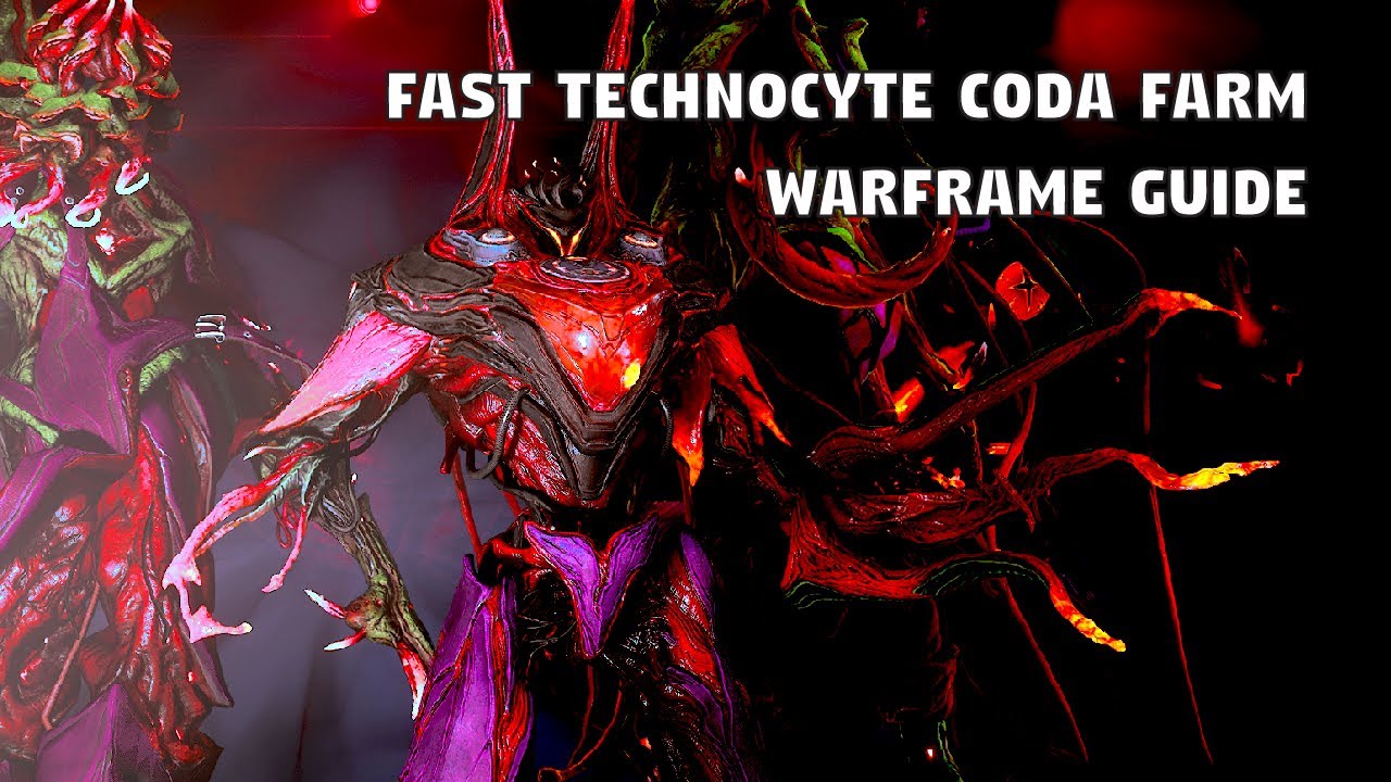 Warframe Technocyte Coda Farming Made Easy | Warframe Guide | Techrot ...