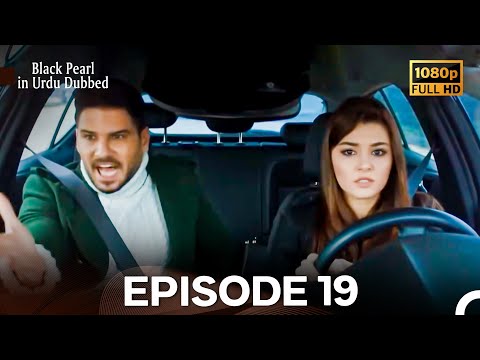 Black Pearl Episode 19 FULL HD (Urdu Dubbed)
