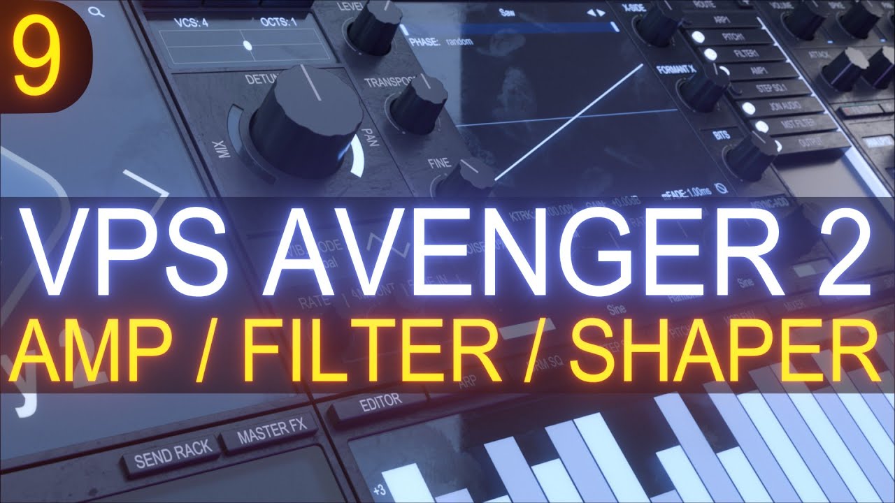 VPS Avenger 2 - Tutorial Course #9 With Jon Audio - Amp Filter Shaper - YouTube