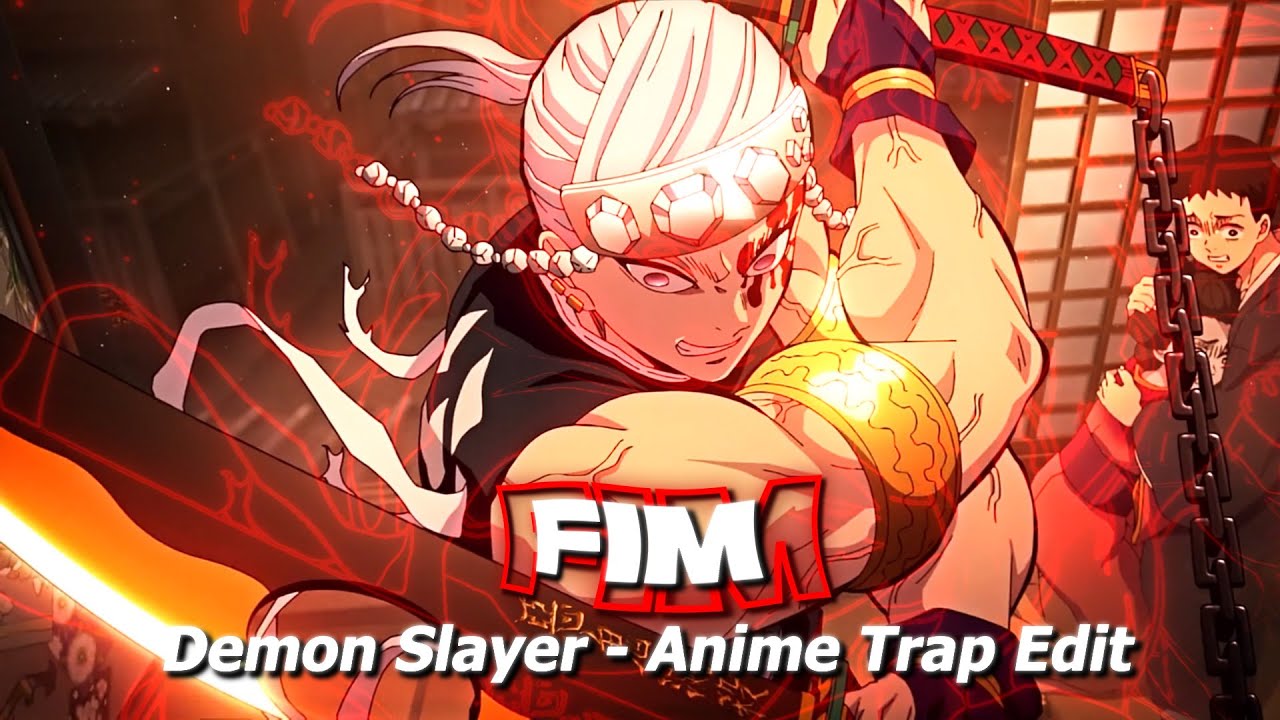 FIM 😞 | Demon Slayer | ANIME TRAP EDIT - YouTube