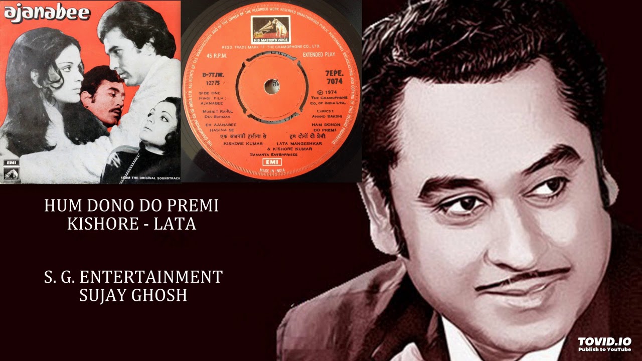 HUM DONO DO PREMI - KISHORE-LATA - AJNABEE(1974) - RAHUL DEV BURMAN ...