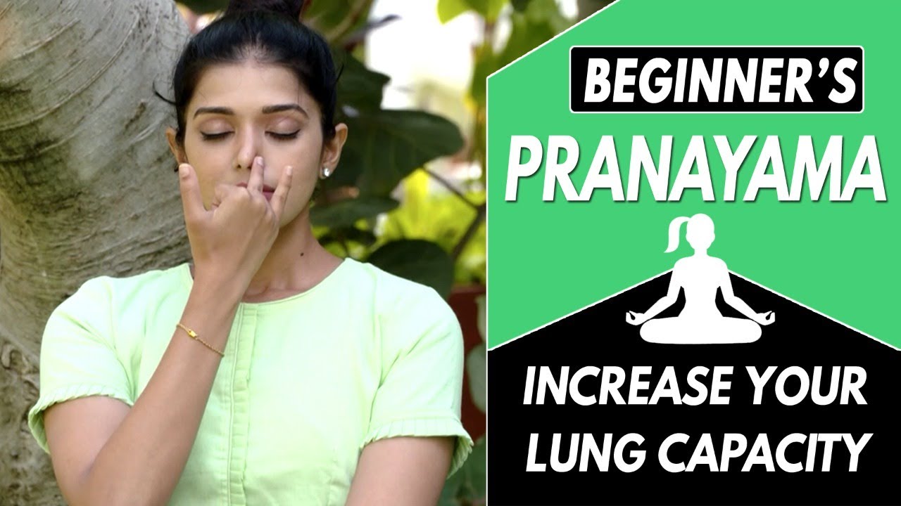 Pranayama | Suryanadi & Chandranadi | Increase Your Lung Capacity ...