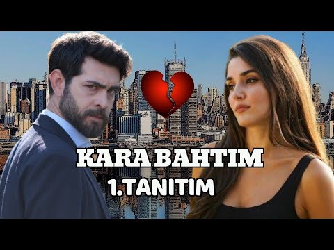 Kara Bahtım 1. Tanıtım (Yakında)