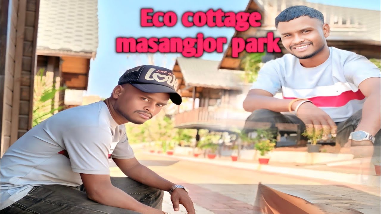 Eco Cottage/Dumka,Masangjor park / new video 2025 - YouTube