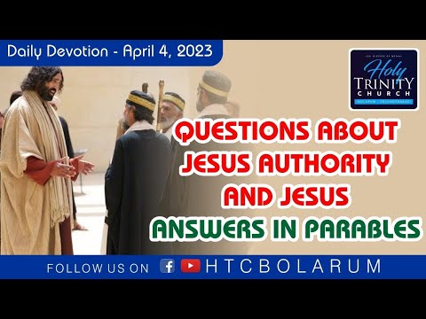 Questions About Jesus Authority and Jesus Answers in the Parables ...