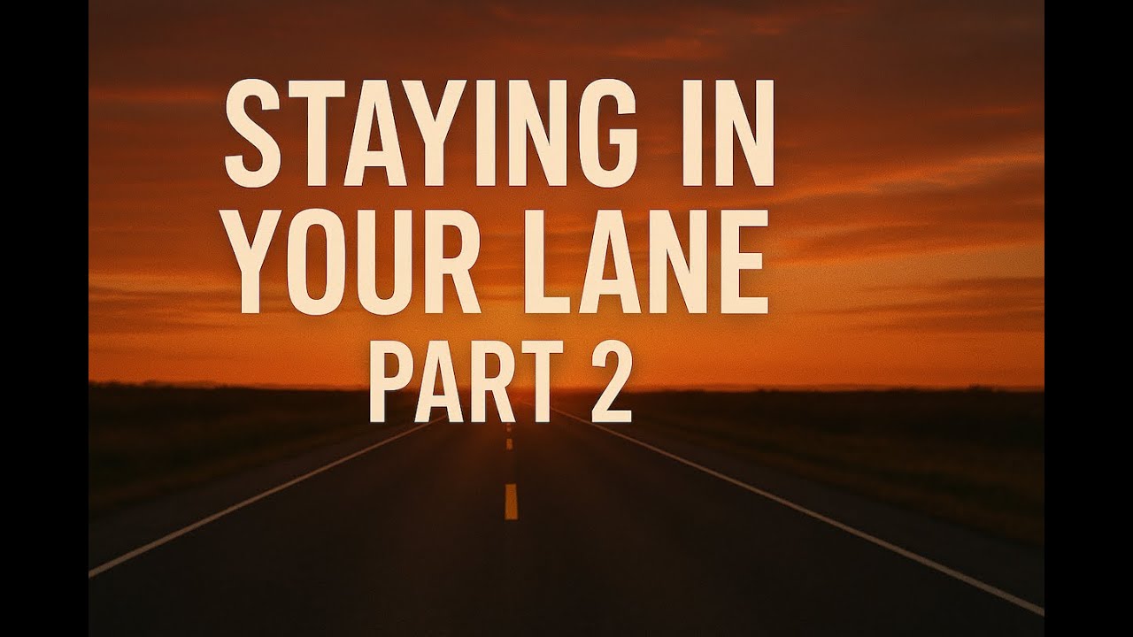 Staying in Your Lane, Part 2 - YouTube