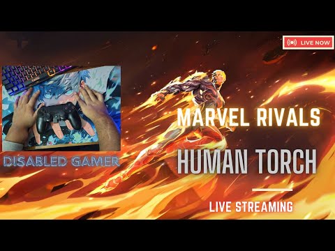 "🔥 Marvel Rivals LIVE: Human Torch in Action – Full Gameplay ...