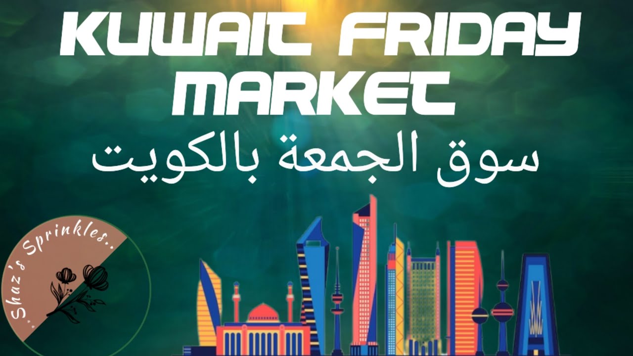 Let's explore Kuwait Friday Market - YouTube