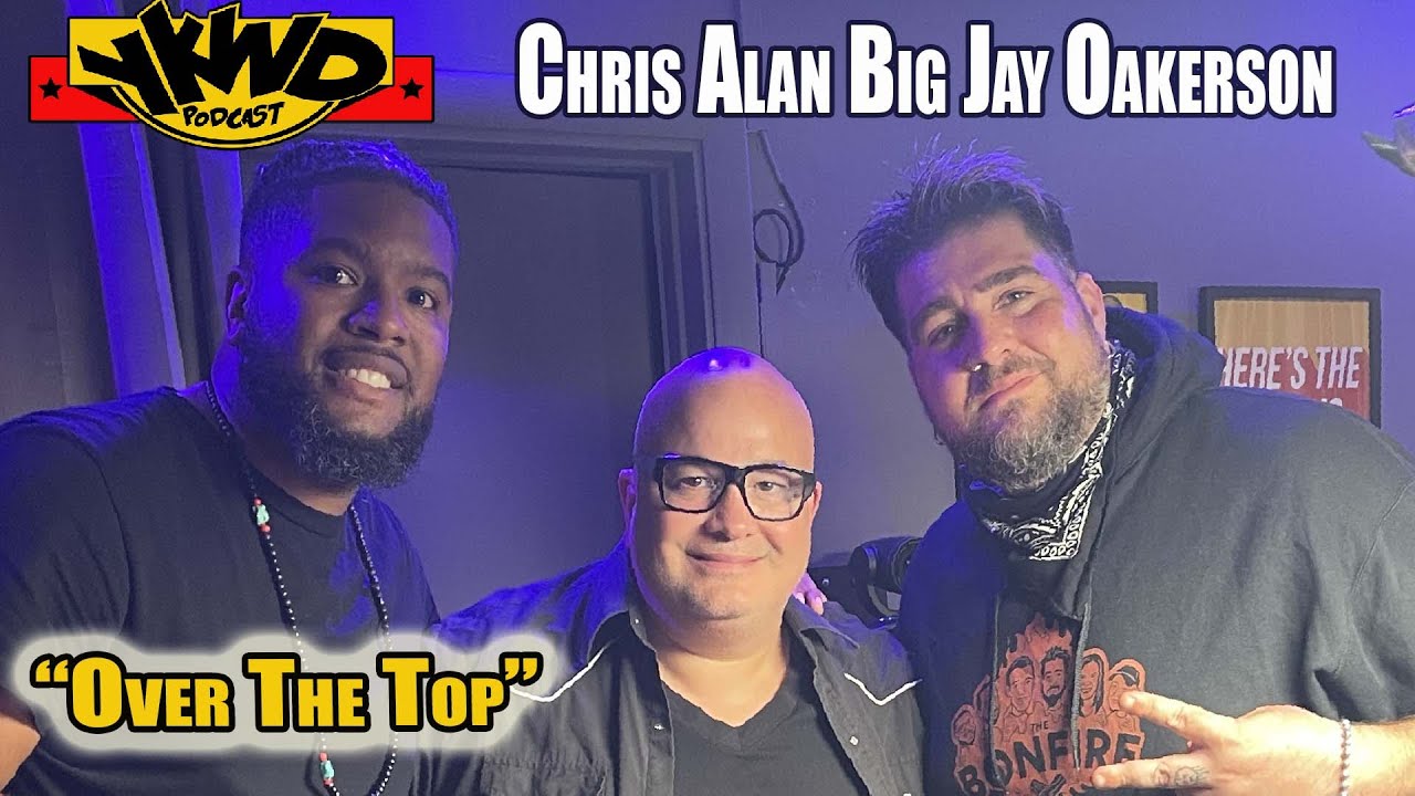 Big Jay Oakerson, Chris Alan | Over The Top YKWD #396 - YouTube
