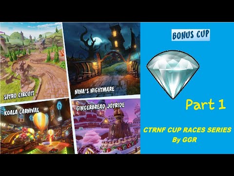 CTR Cup Races - Bonus Cup (Part 1/2) - YouTube