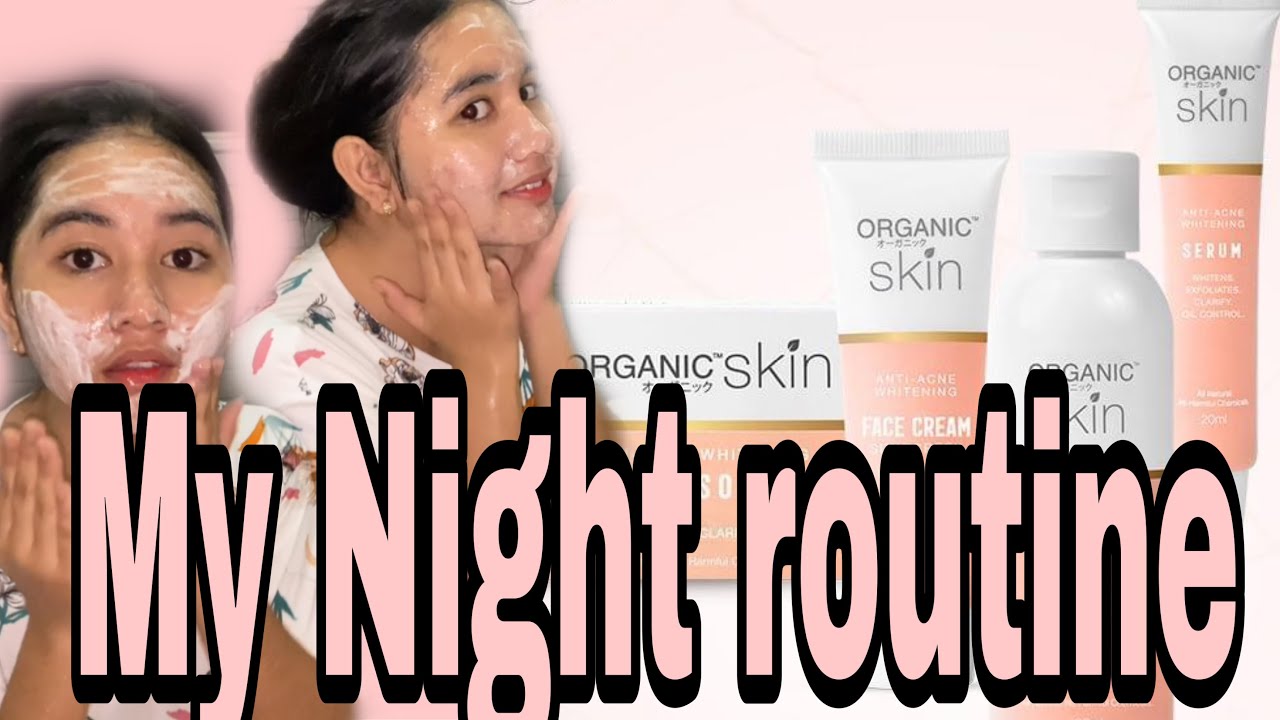 MY NIGHT ROUTINE|Organic Skin Japan - YouTube