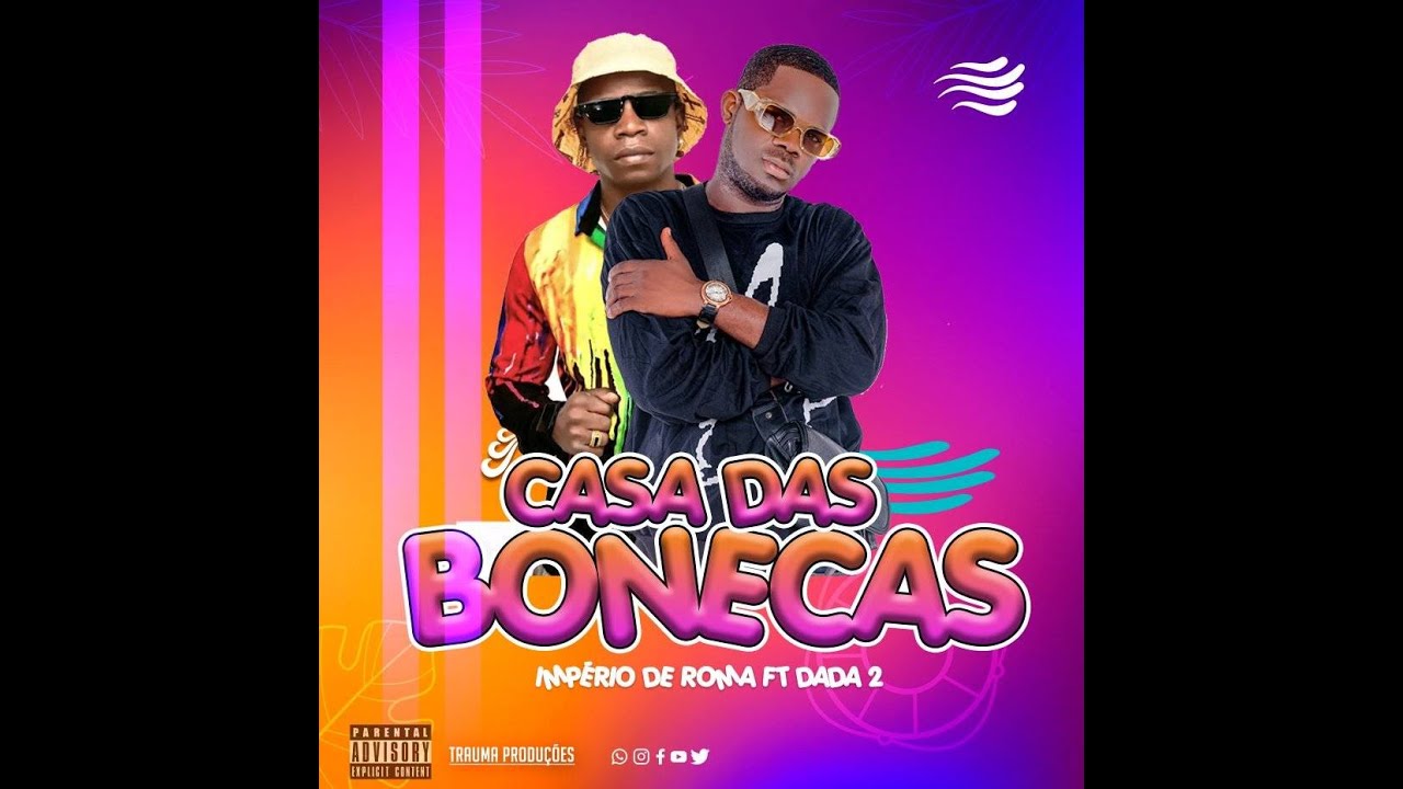 Casa das Bonécas Império de Roma ft Dada2 Kuduro2023(Prod Telepy DJ ...