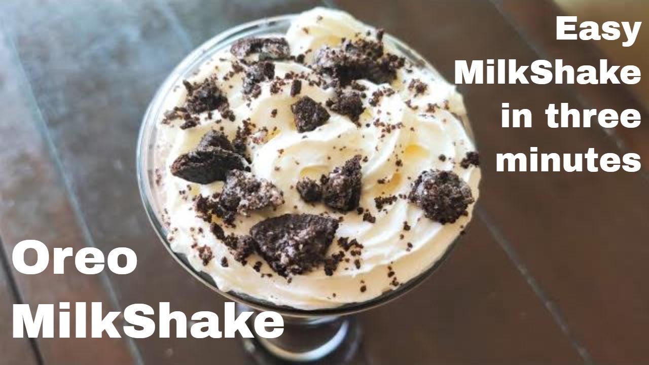Oreo Milkshake How To Make Oreo Milkshake Oreo Milkshake Without