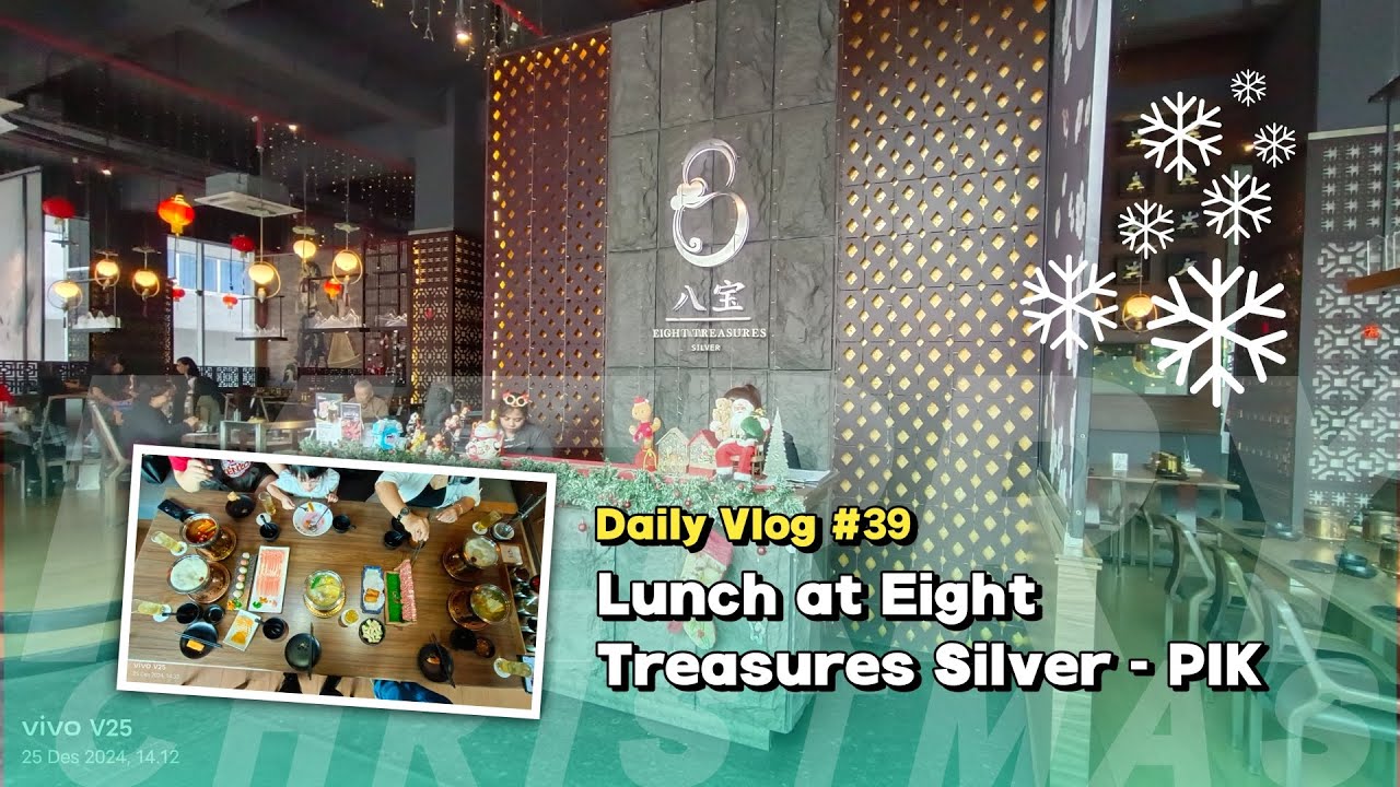 Makan siang bareng keluarga di Eight Treasures Silver PIK - NDV Eps. 39 ...