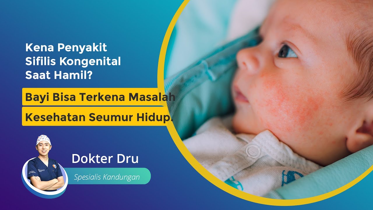 Dampak Infeksi Sifilis Pada Kehamilan Terhadap Janin - YouTube
