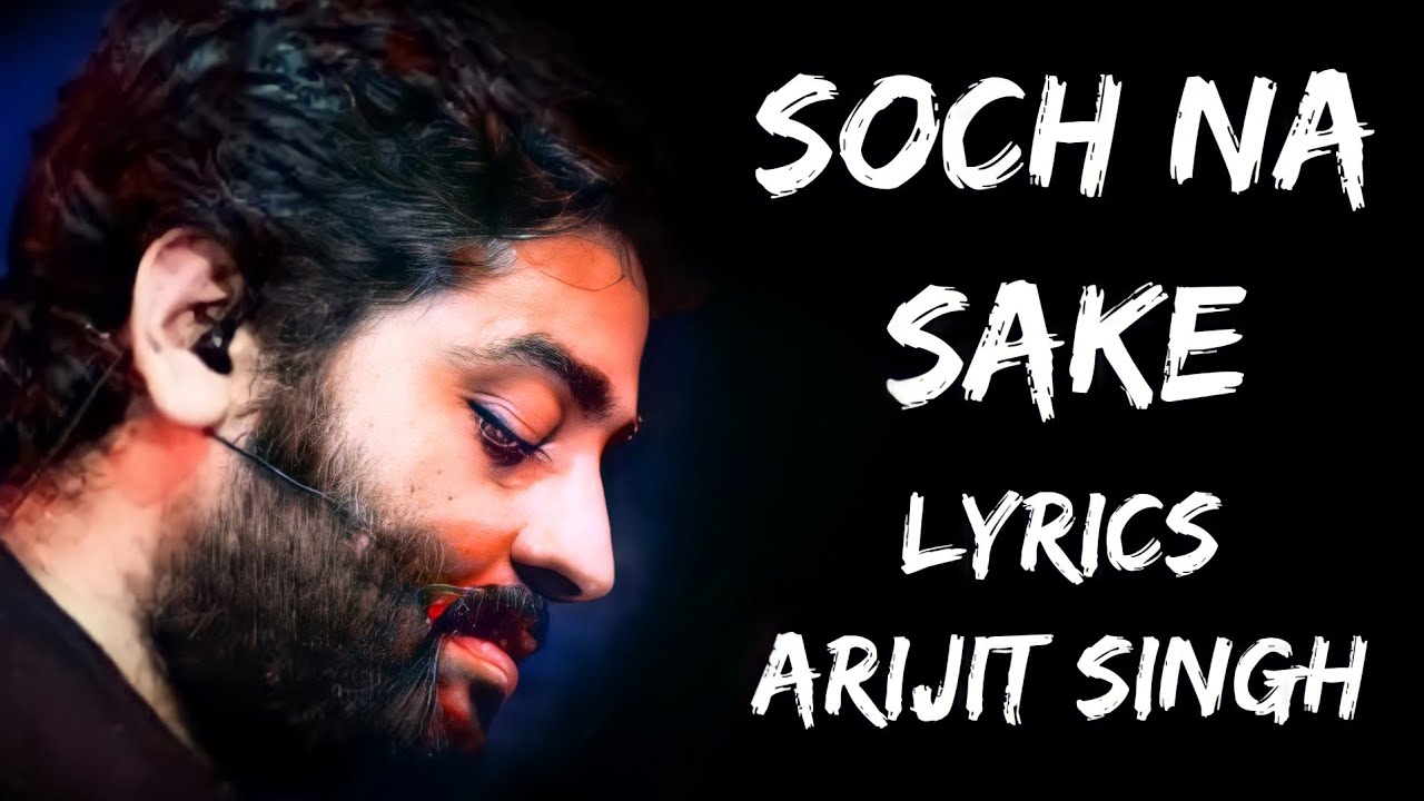 Ye Tu Kabhi Soch Na Sake (Lyrics) - Arijit Singh | Tulsi Kumar | Lyrics ...